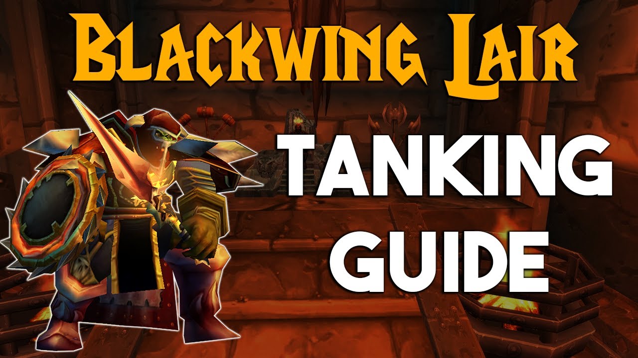 Blackwing Lair Tanking Guide WoW Classic | Fury Prot Warrior Main Tank ...