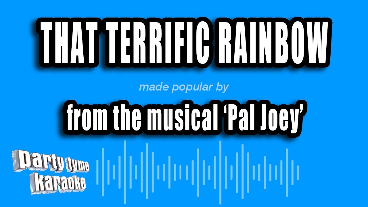 'Pal Joey' - That Terrific Rainbow (Karaoke Version) - YouTube
