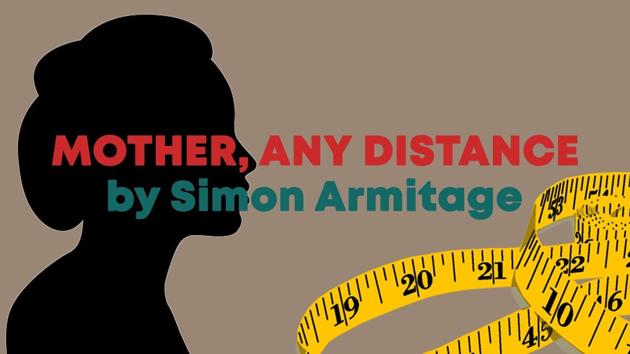 Mother, Any Distance by Simon Armitage - YouTube