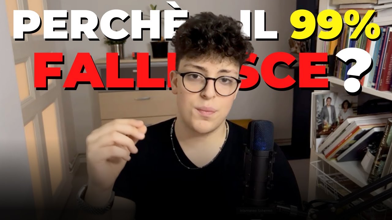 Perchè il 99% delle persone FALLISCE - YouTube