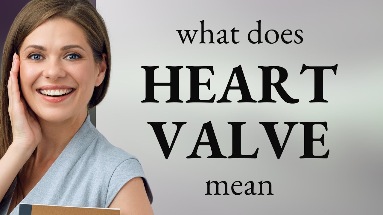 Heart valve • what is HEART VALVE meaning - YouTube