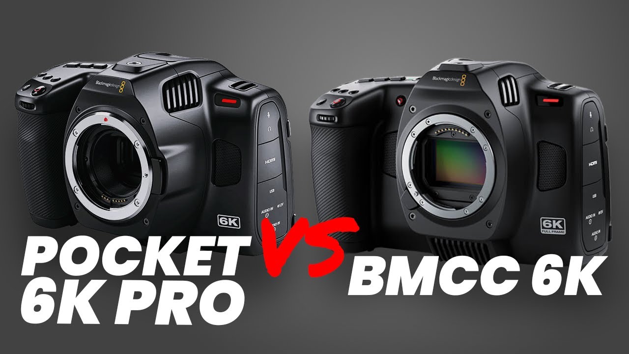 Blackmagic Pocket 6K Pro vs Cinema Camera 6K Full Frame | a Definitive ...