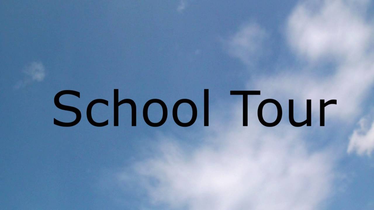 School Tour - YouTube