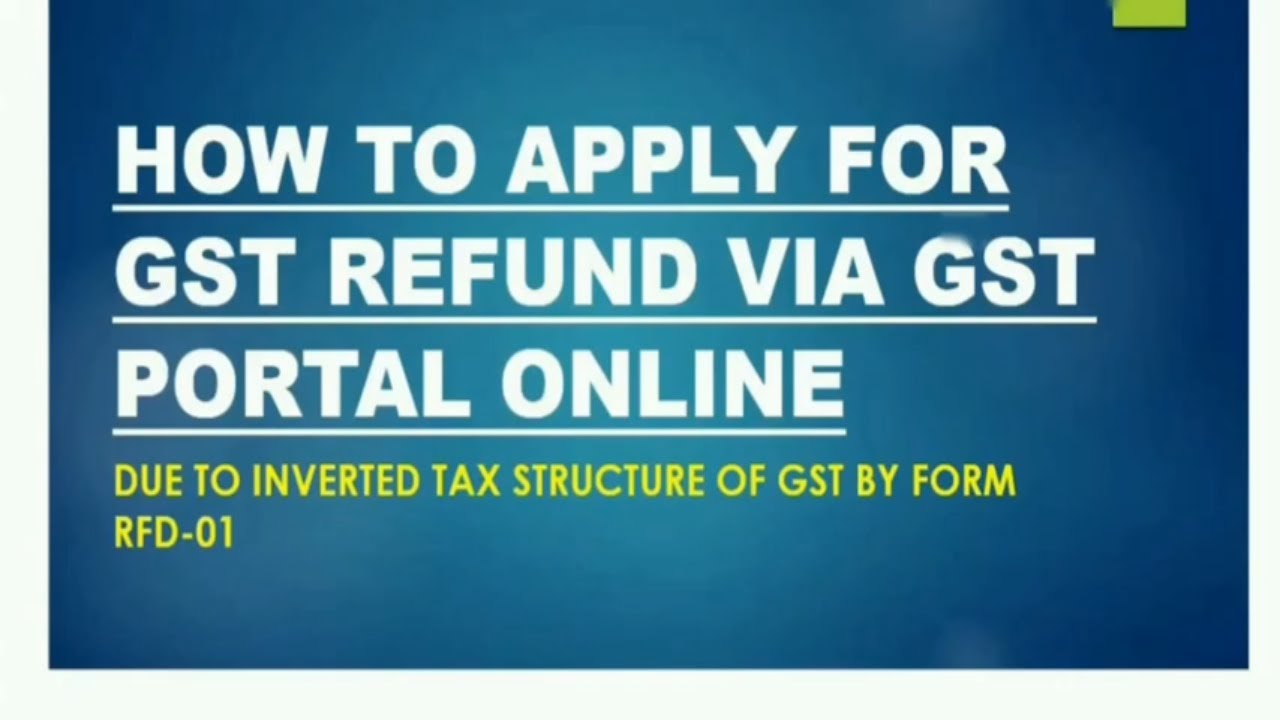 Live Demo Of Refund Application Under GST RFD 01 ITC Refund To Due live-demo-of-refund-application-under-gst-rfd-01-itc-refund-to-due