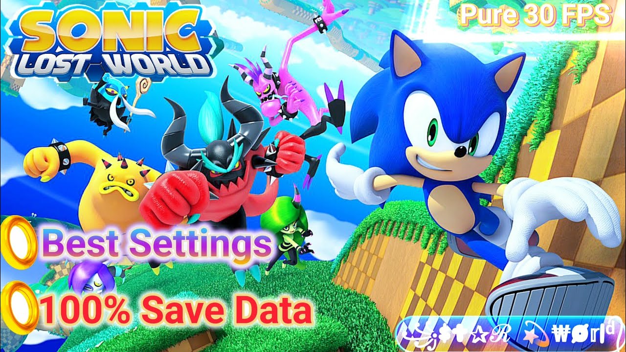 How to Play Sonic Lost World with Best Settings (Pure 30 FPS) ,100% ...