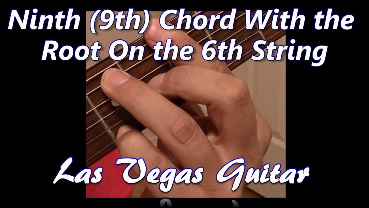 Ninth (9th) Chord with the Root on the 6th String - YouTube