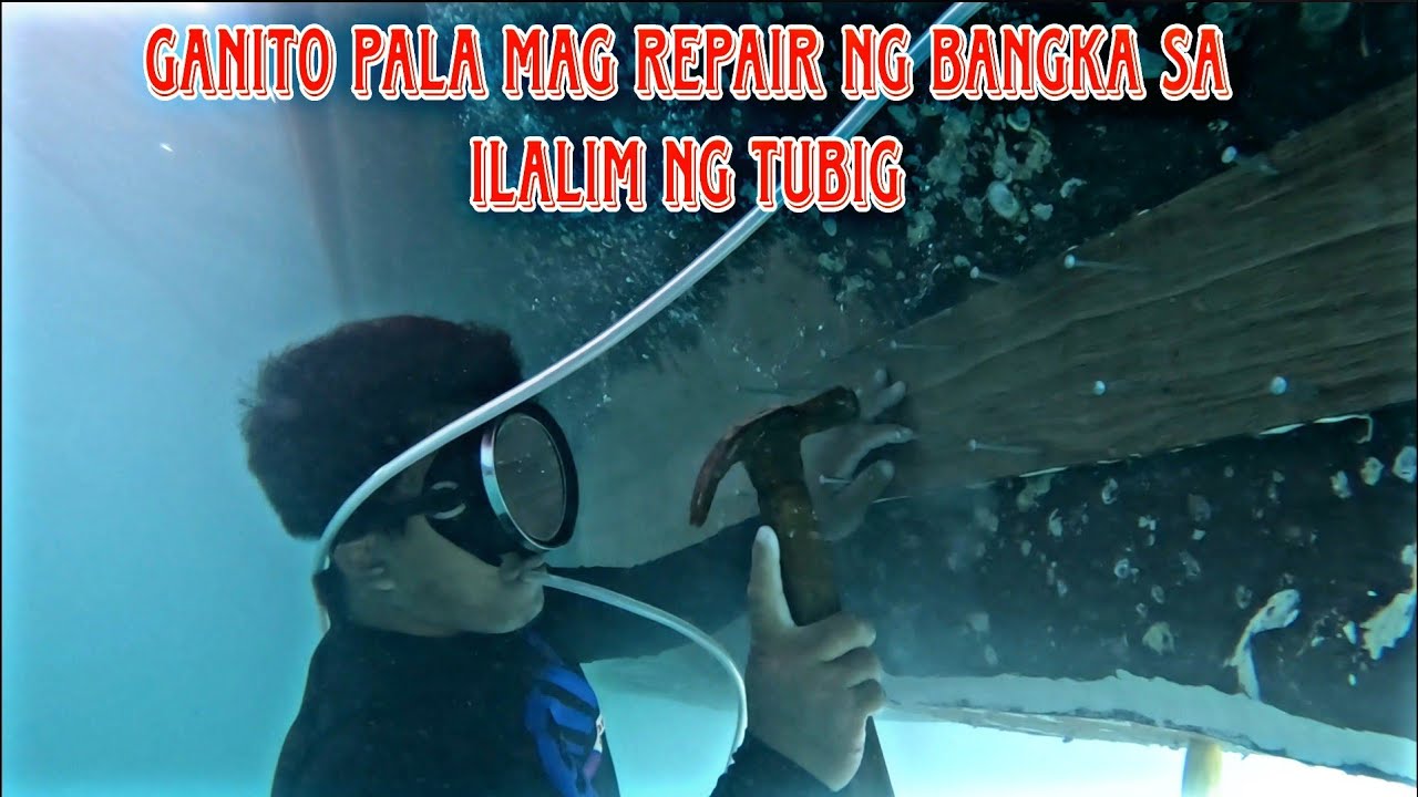 Paano takpan Ang butas ng bangka sa ilalim ng tubig underwater ...