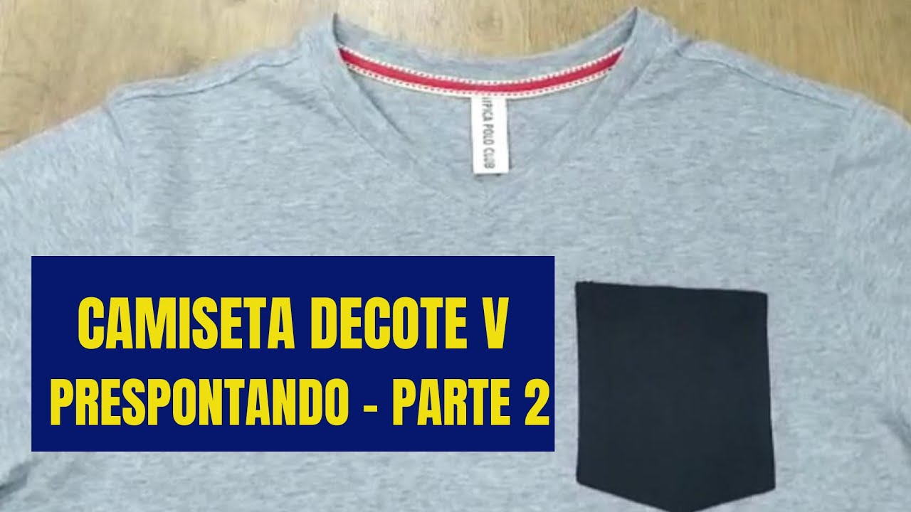 Montando a Camiseta Decote V Parte 2 - YouTube
