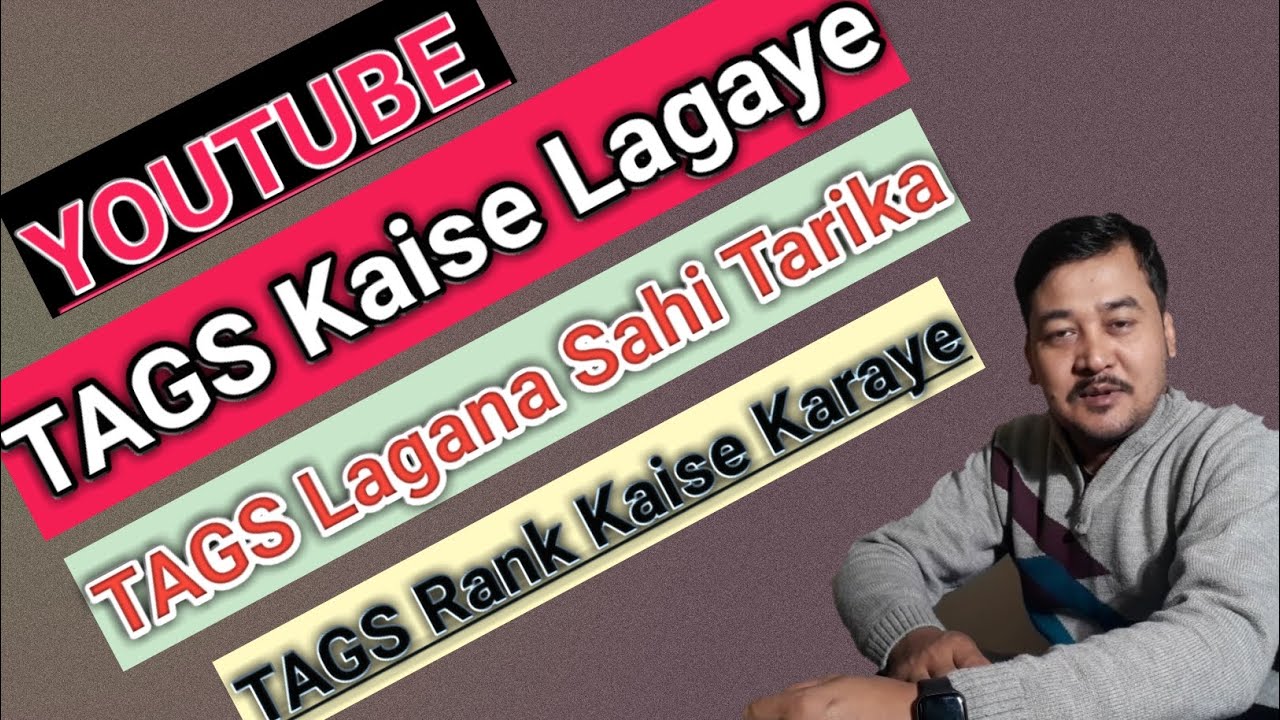 TAGS Lagane Ka Sahi Tarika | Tags Kaise Lagaye | How To Add Tags ...