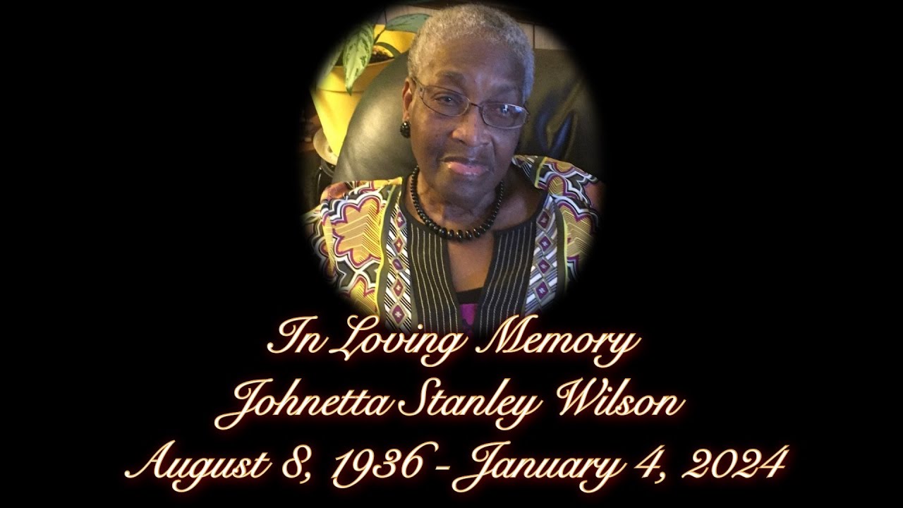 Homegoing Celebration for Johnetta Stanley Wilson - January 9, 2024 12 ...