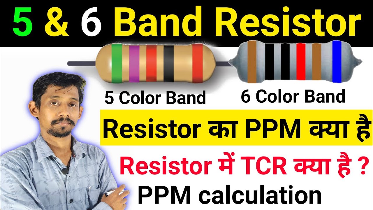 Resistance | 5 band Resistor | 6 Band Resistor | color code of Resistor ...