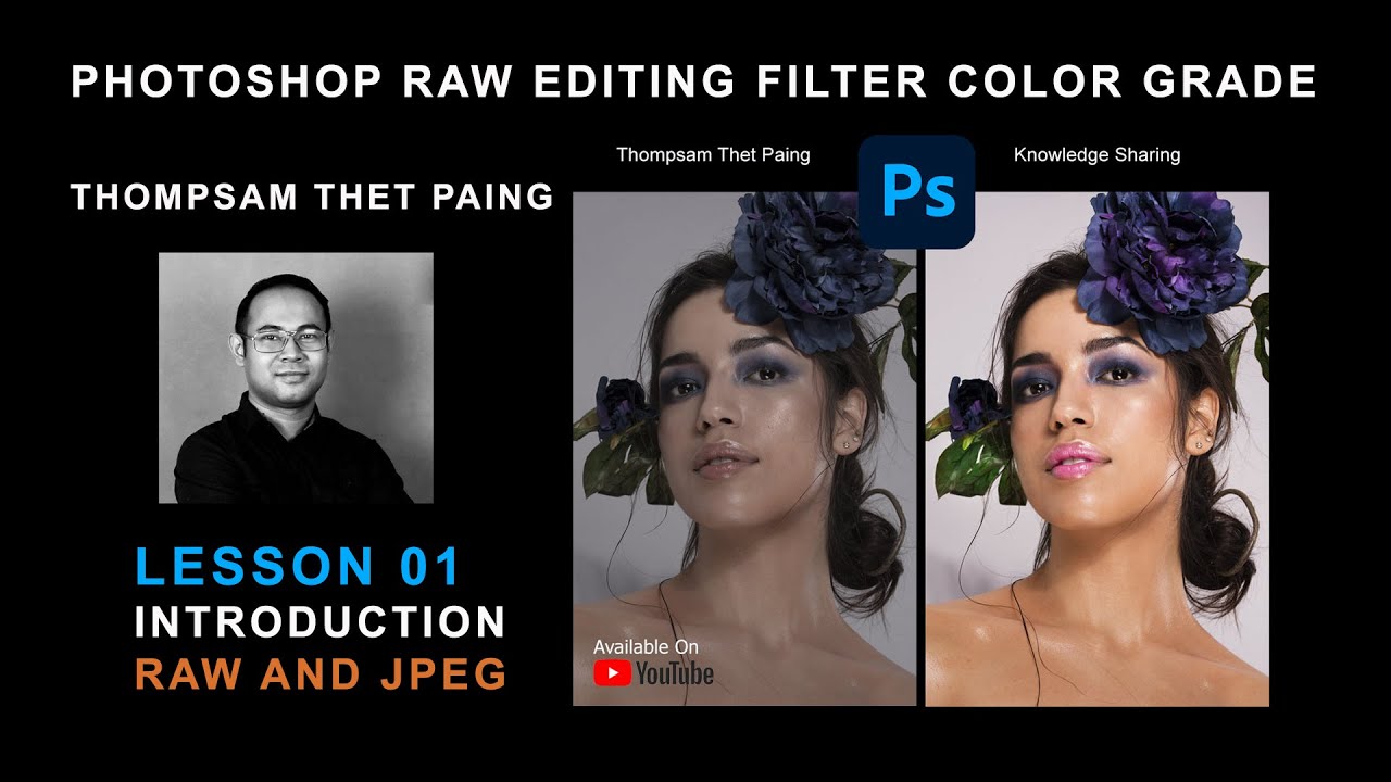 Lesson 1 Introduction to Raw and JPG - YouTube