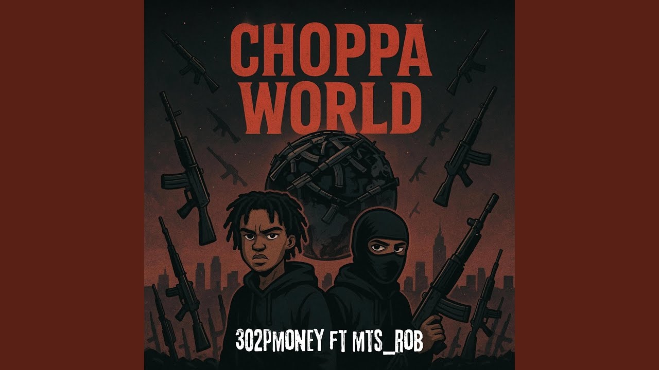 Choppa world (feat. Mts_rob) - YouTube