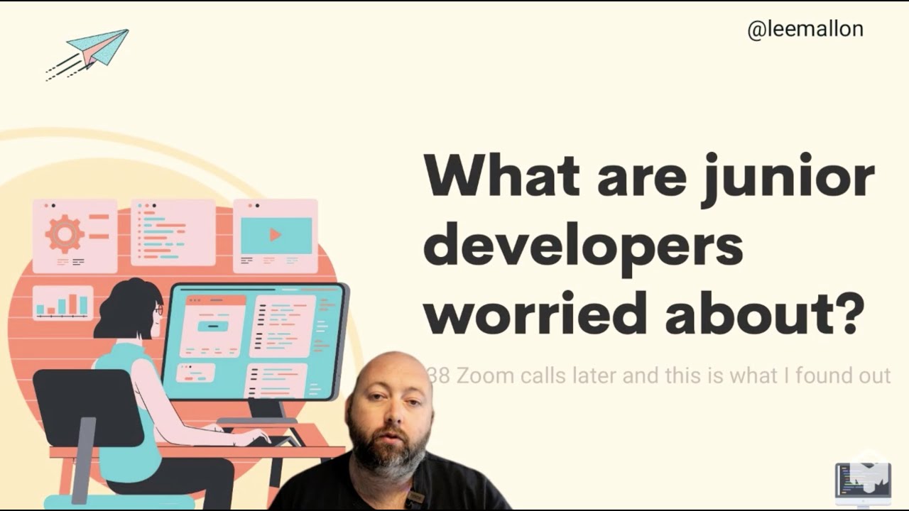 What are junior developers worried about? 38 Zoom calls later and this ...