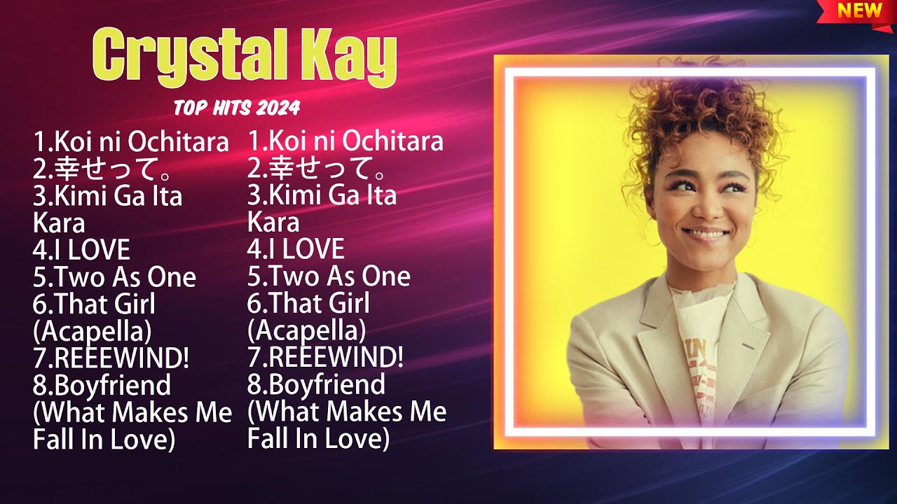 Crystal Kay 有名曲Jpop メドレー 2024💯 Crystal Kay 音楽 ランキング 最新 2024 - YouTube