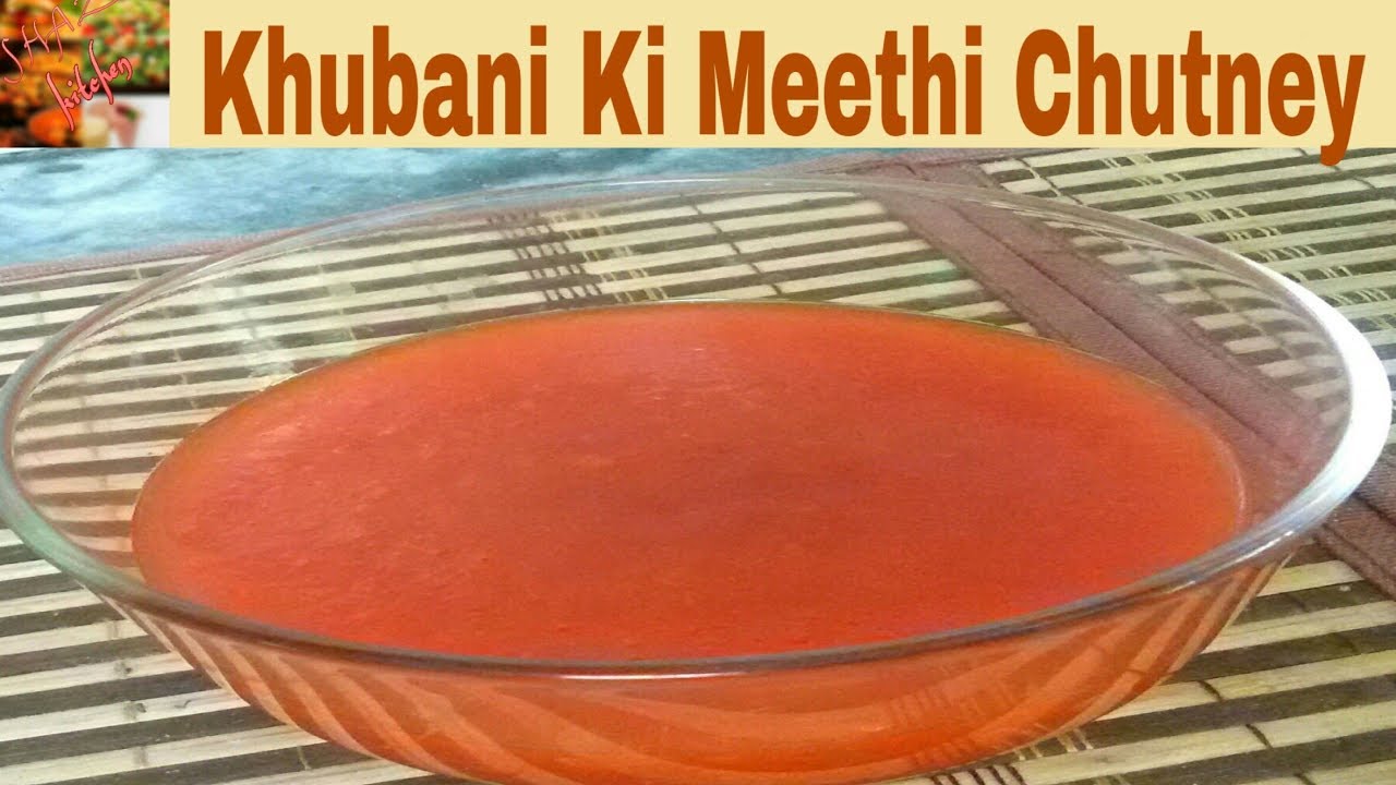 Khubani Ki Meethi Chatni Original Recipe(In Urdu/Hindi)How To Make ...