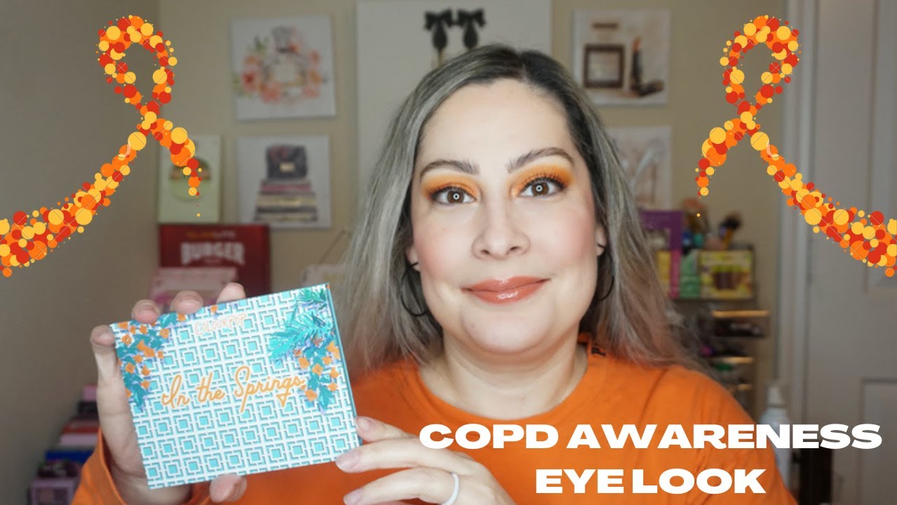 🧡 COPD AWARENESS ORANGE EYE LOOK 🧡 - YouTube