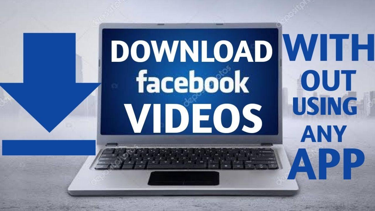 How To Download Facebook Videos To Your Computer Without Any Software ...