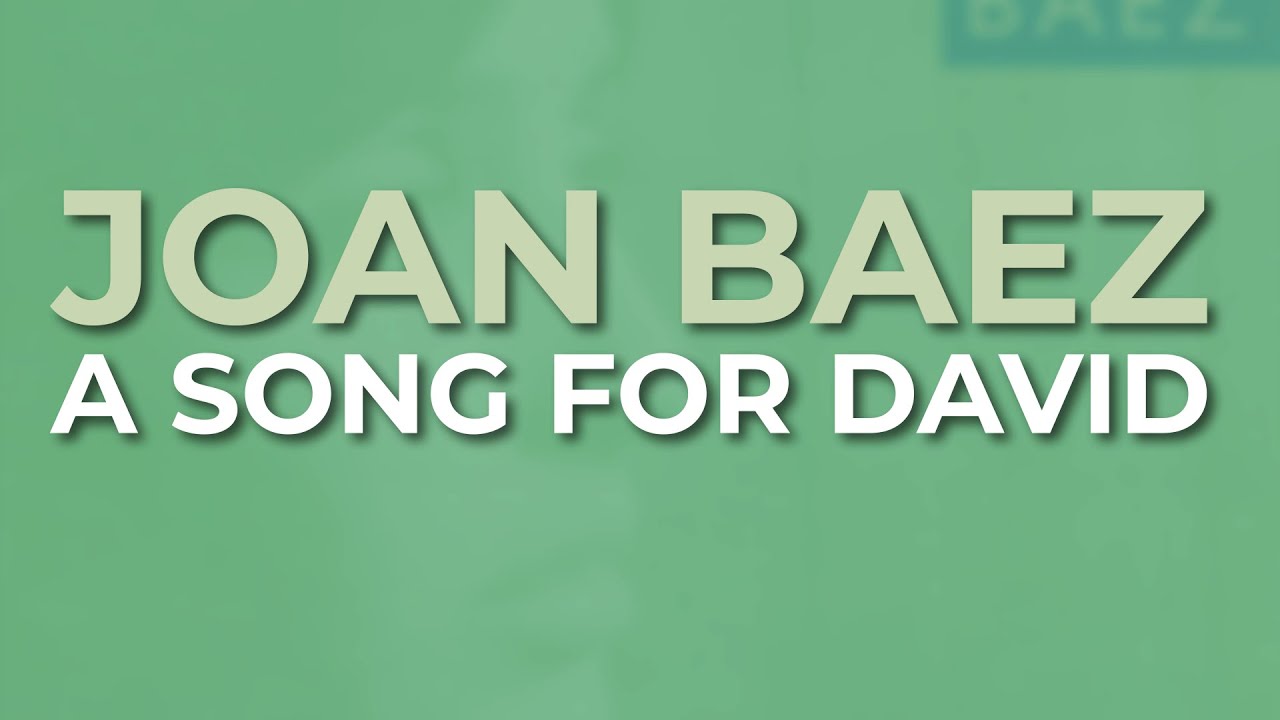 Joan Baez - A Song For David (Official Audio) - YouTube