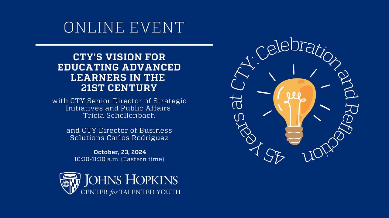 CTY's Vision for Educating Advanced Learners | Johns Hopkins Center for ...
