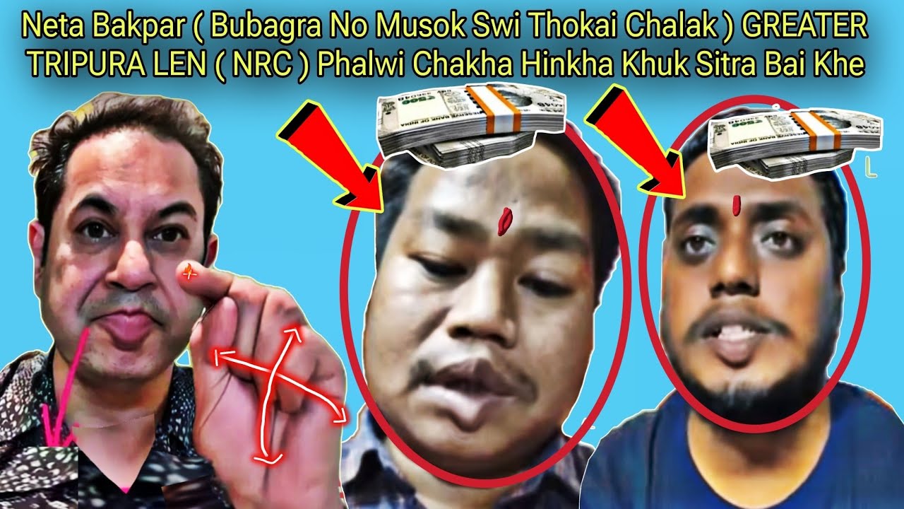 Neta / Bakpar ( Bubagra No Musok Thokai ( GREATER TRIPURA .NRC / Phalwi ...