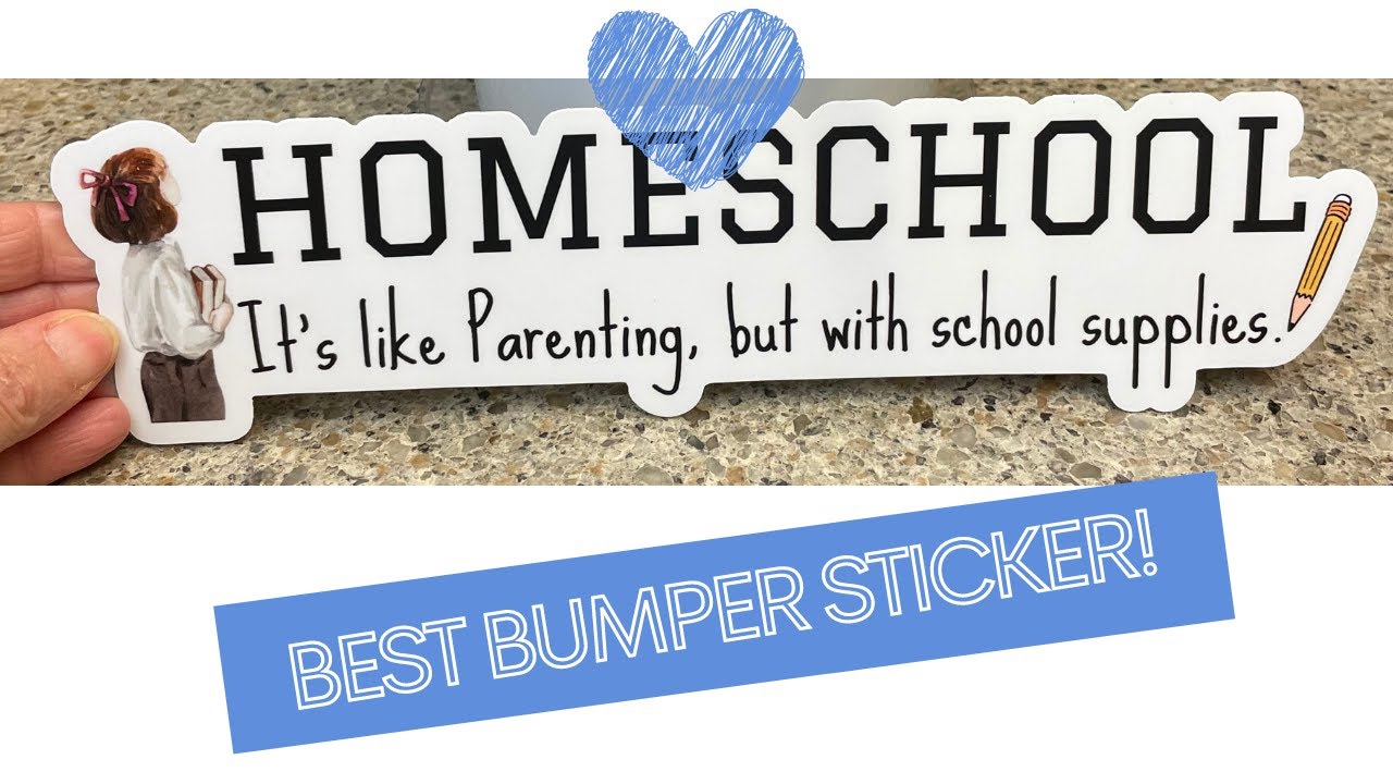 Homeschool bumper sticker!! - YouTube