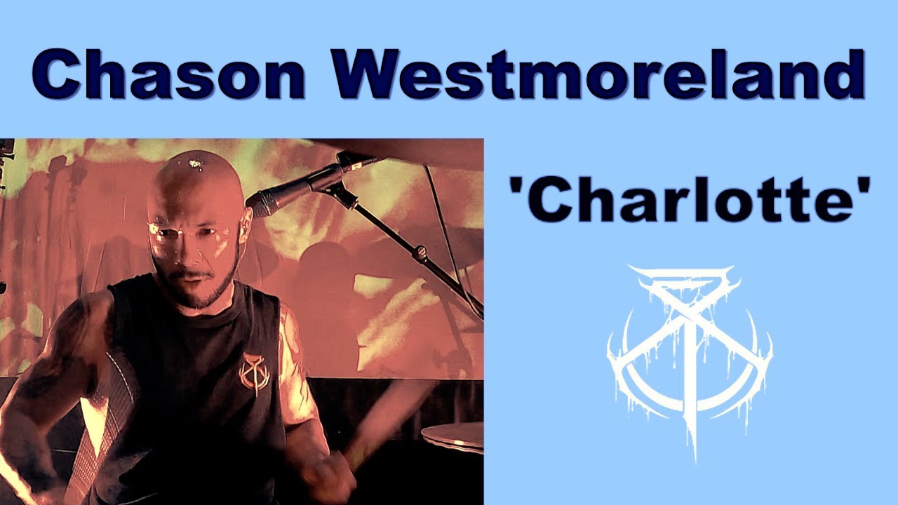 Chason Westmoreland - Brand Of Sacrifice - Charlotte Drum Playthrough ...