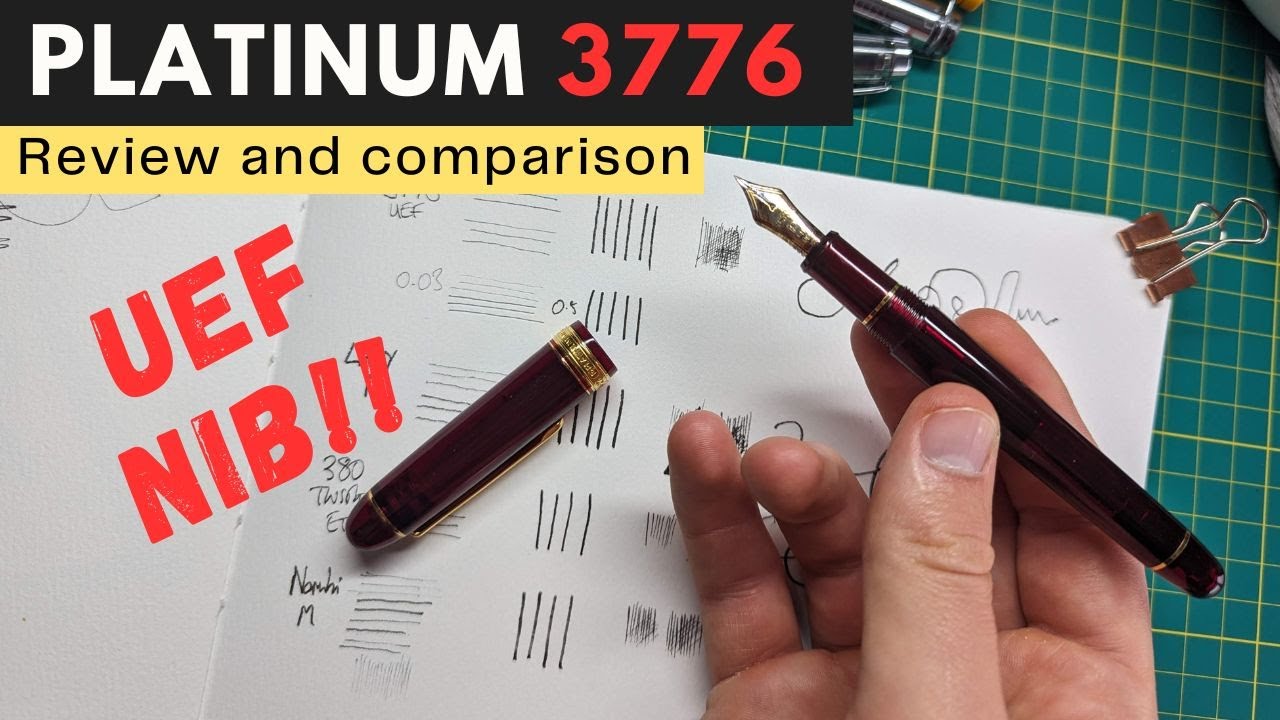 Platinum 3776 Ultra Extra Fine (UEF) - Fountain Pen Comparison and ...