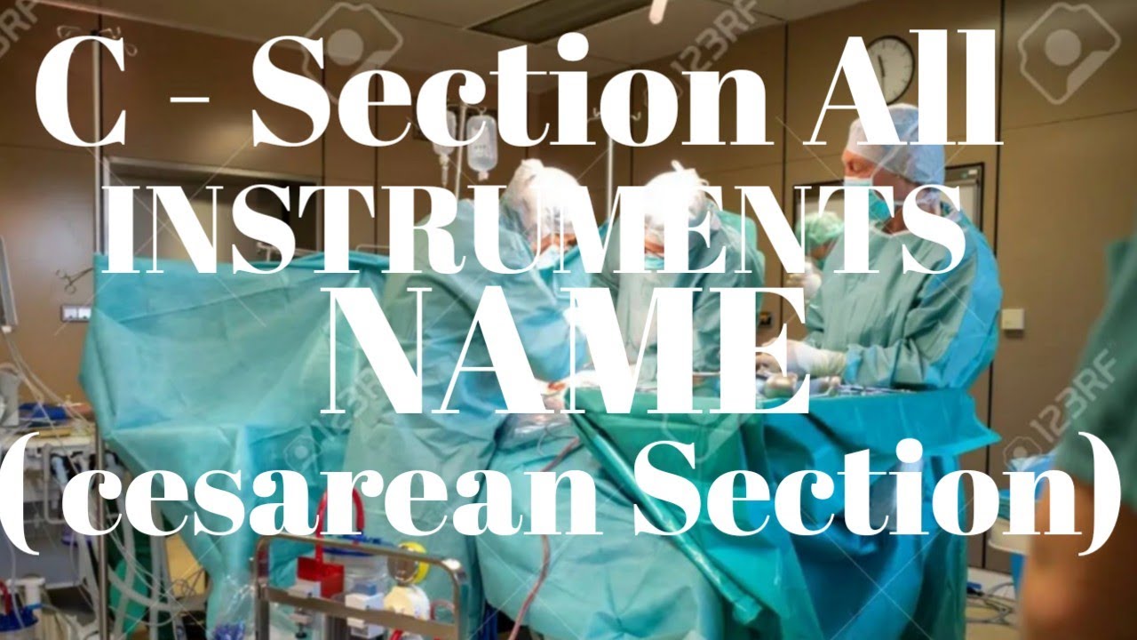 what Instrument are used in a Cesarean Section (CS) All Instrument with ...