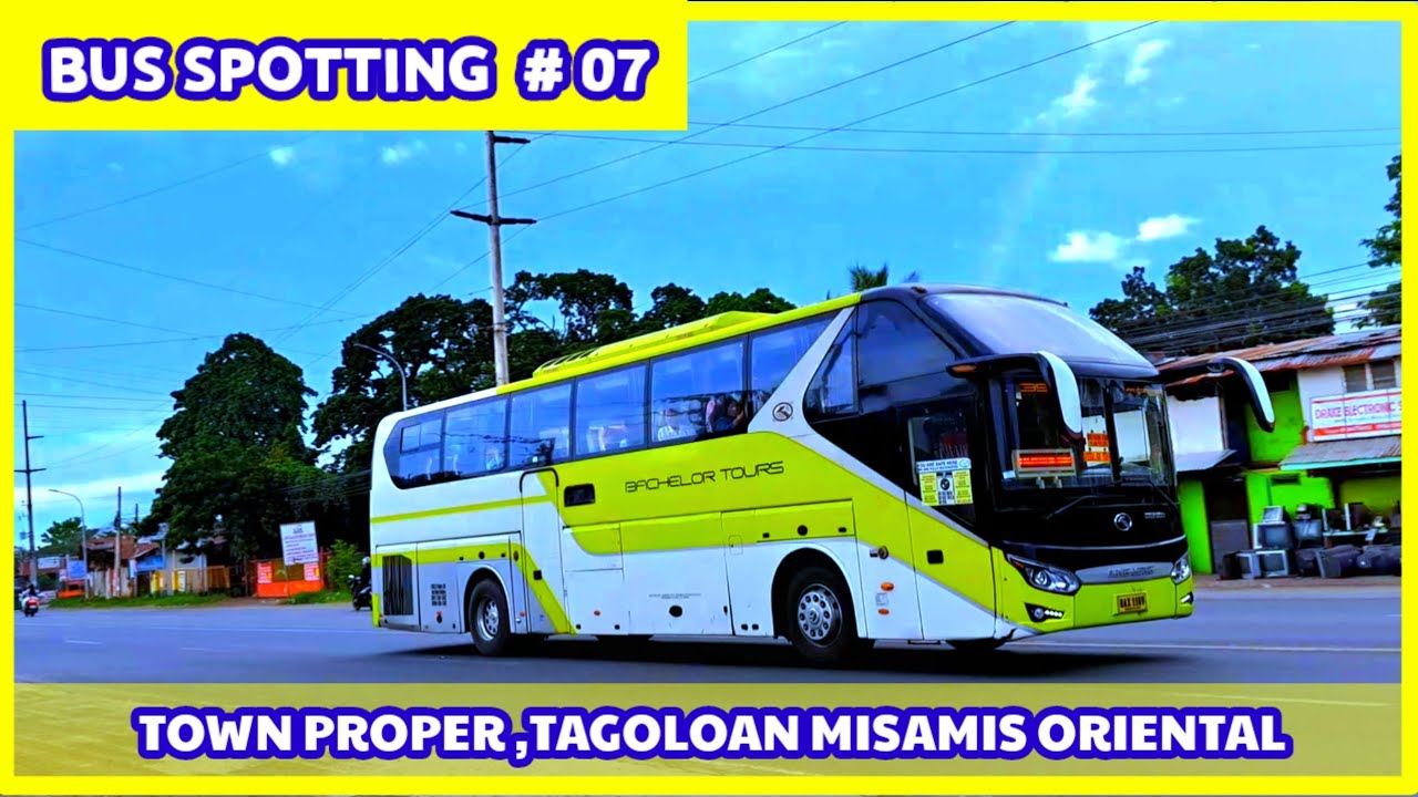 BUS SPOTTING @ TAGOLOAN MISAMIS ORIENTAL - YouTube