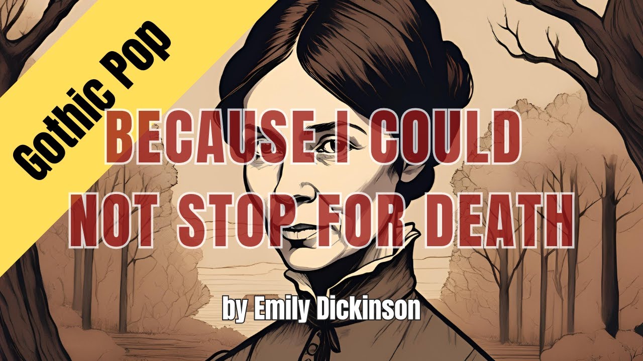 Because I could not stop for Death - by Emily Dickinson (music video ...