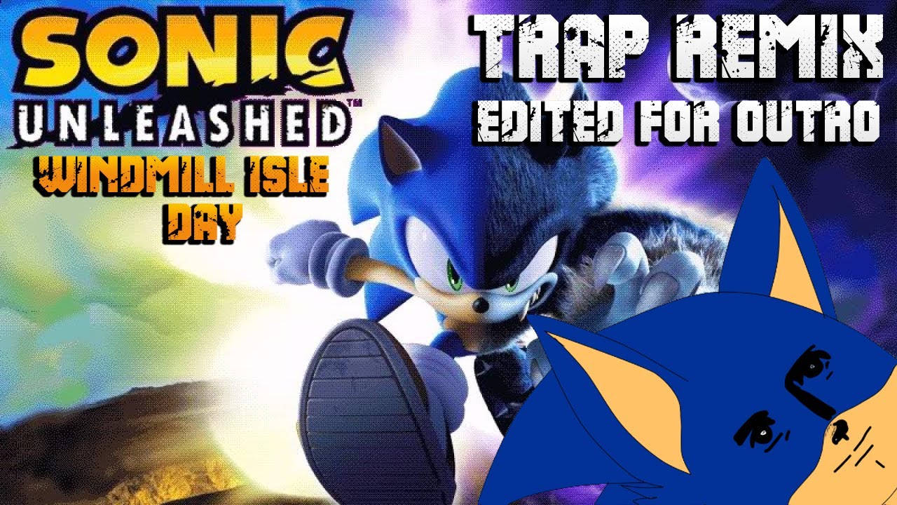 Windmill Isle (Day) - Sonic Unleashed [OST] | Remix For Outro - YouTube