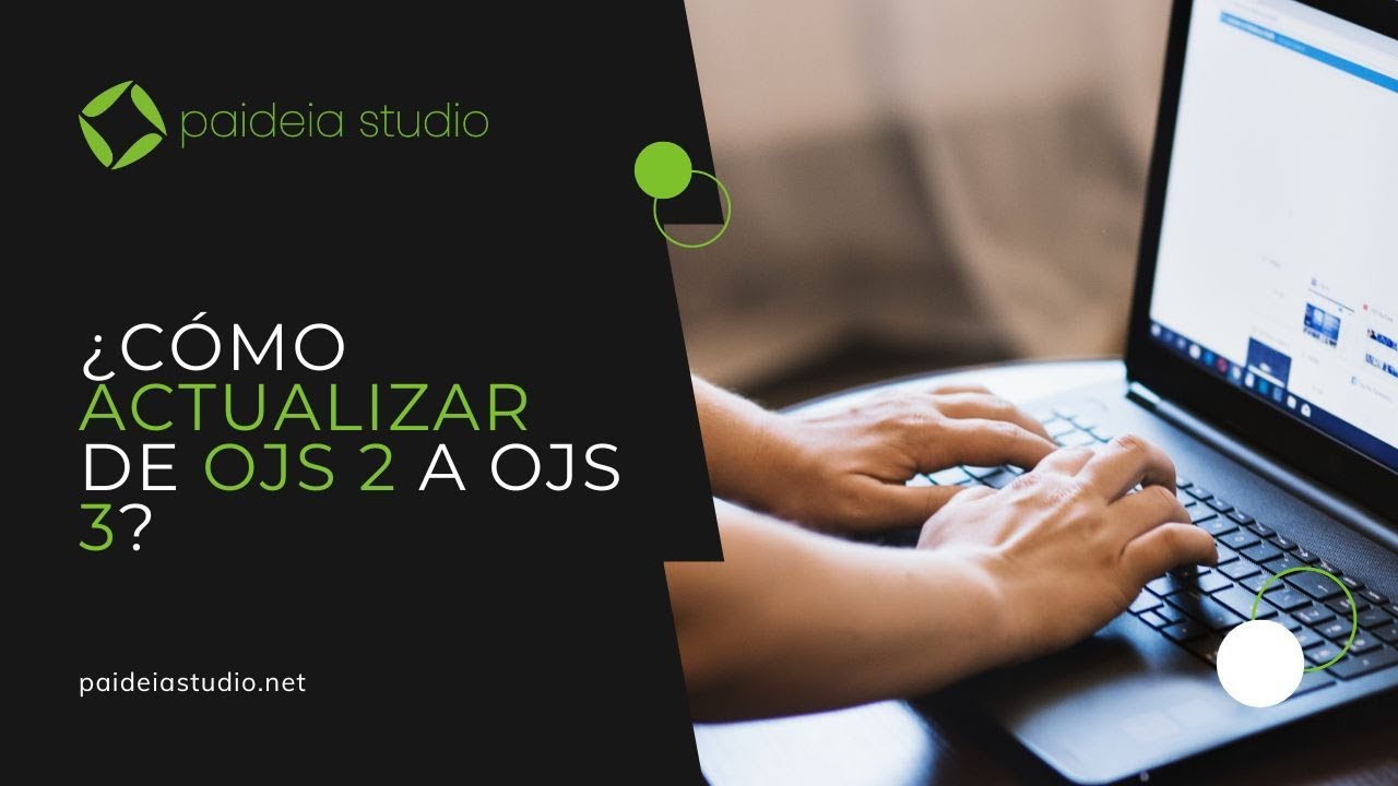 ¿Cómo actualizar de OJS 2 a OJS 3? - YouTube