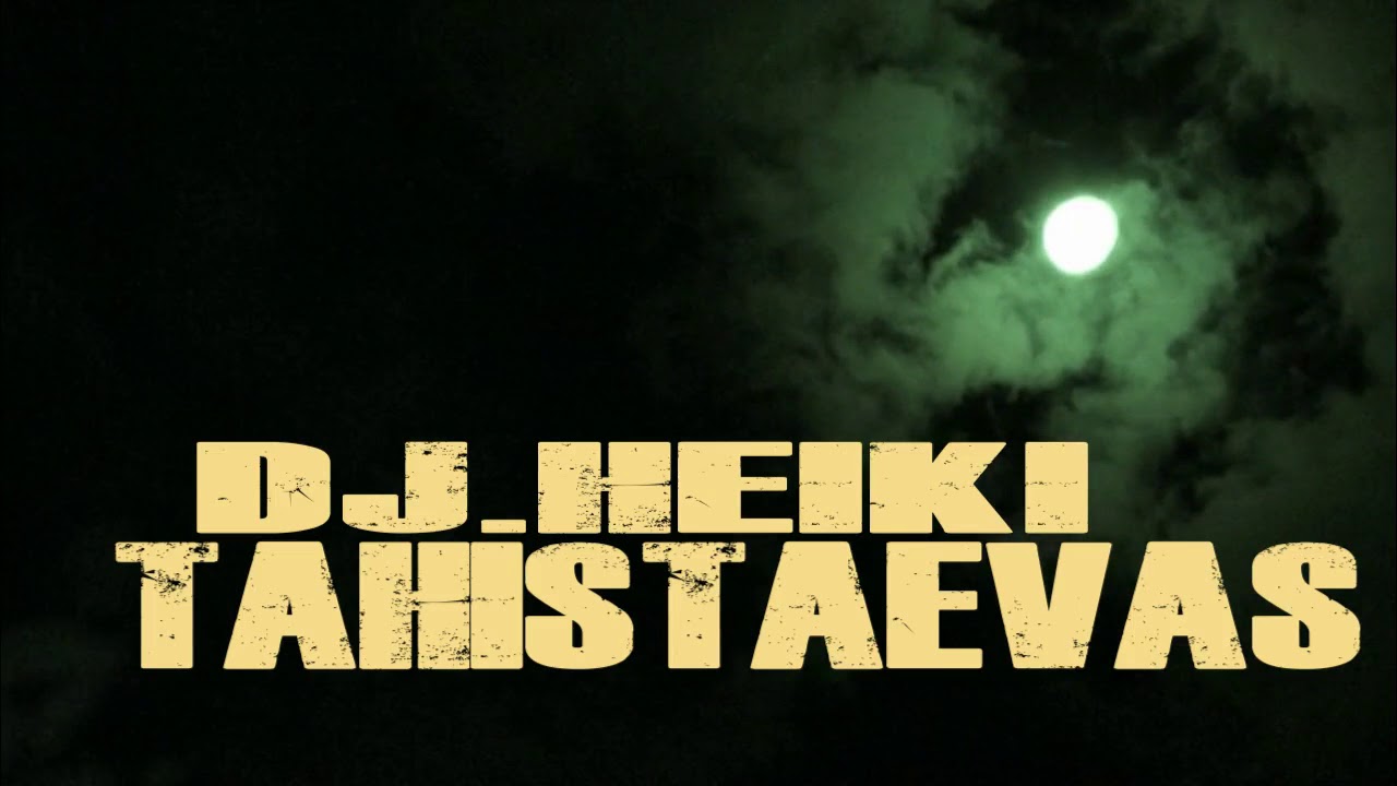 Dj Heiki - Tähistaevas - YouTube