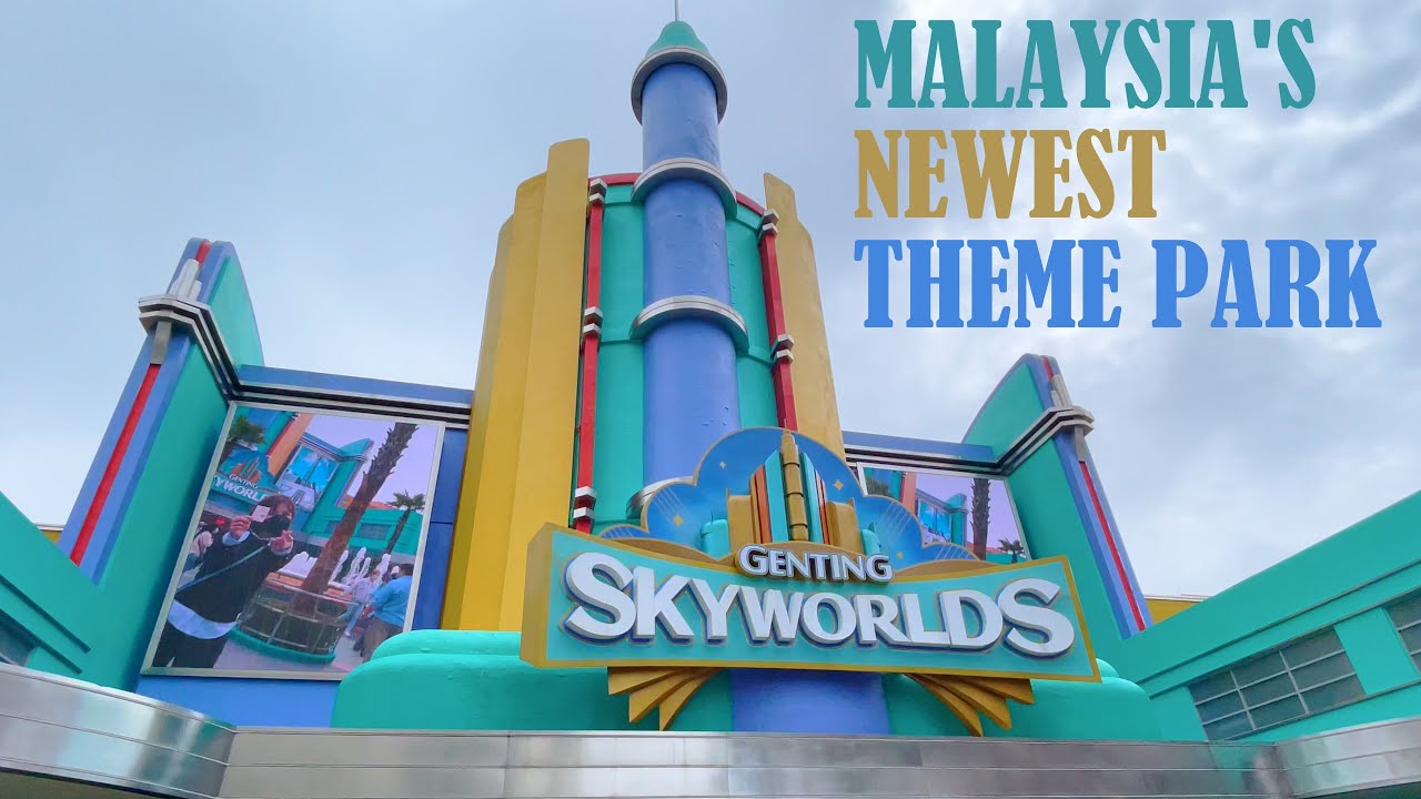 Genting SkyWorlds Walkthrough | The Newest Amusement Park in Malaysia ...