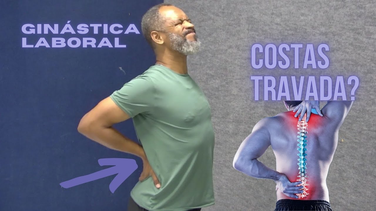Costas Travada? Aprenda como destravar e melhorar a mobilidade das ...