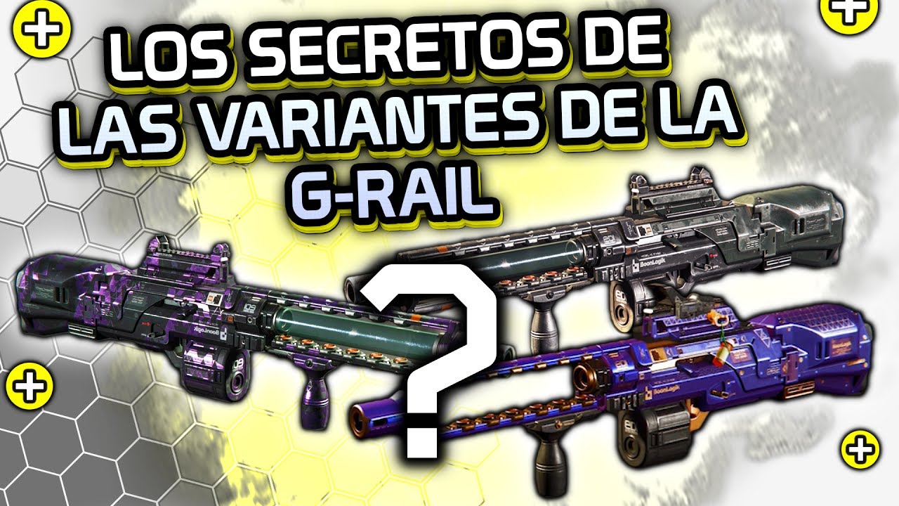 El SECRETO de las VARIANTES del nuevo arma G-RAIL - Cambian por ...