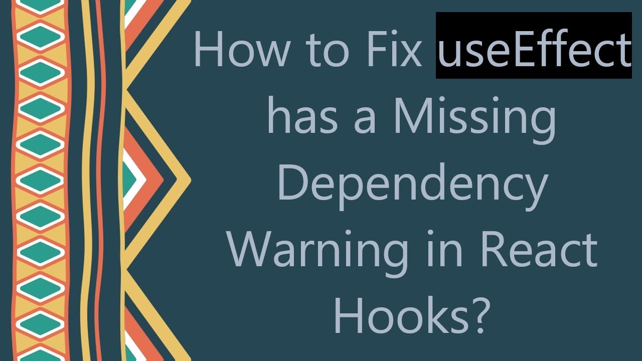 How to Fix useEffect has a Missing Dependency Warning in React Hooks? - YouTube