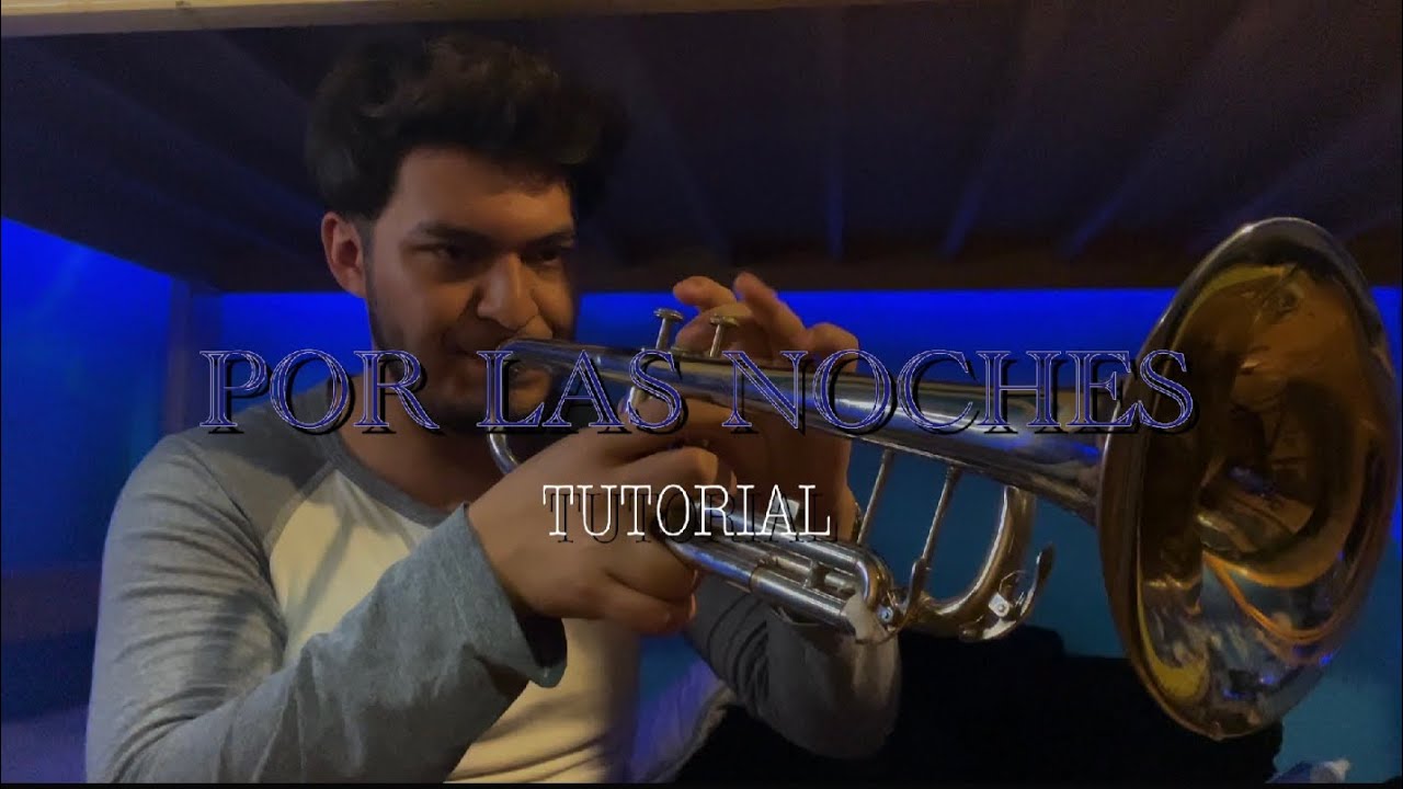 Como Tocar POR LAS NOCHES - Peso Pluma (TUTORIAL) | Trompeta - YouTube