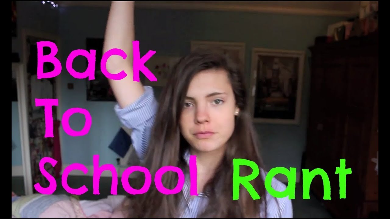 Back to school rant - YouTube