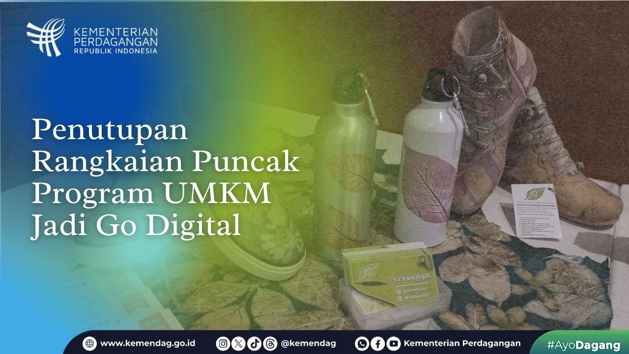 Penutupan Rangkaian Puncak Program UMKM Jadi Go Digital - YouTube