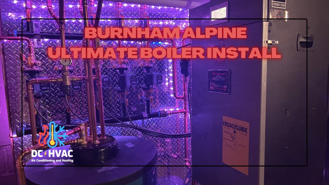 The Ultimate Boiler Install!! Burnham Allpine 105 Paired with a Burnham ...