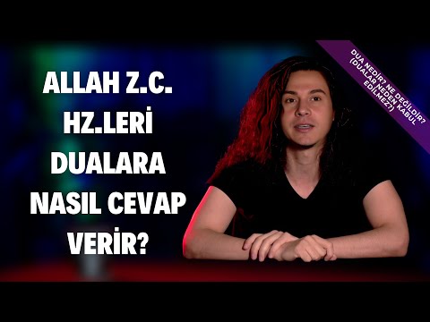 Allah z.c. Hz.leri Dualara Nasıl Cevap Verir?