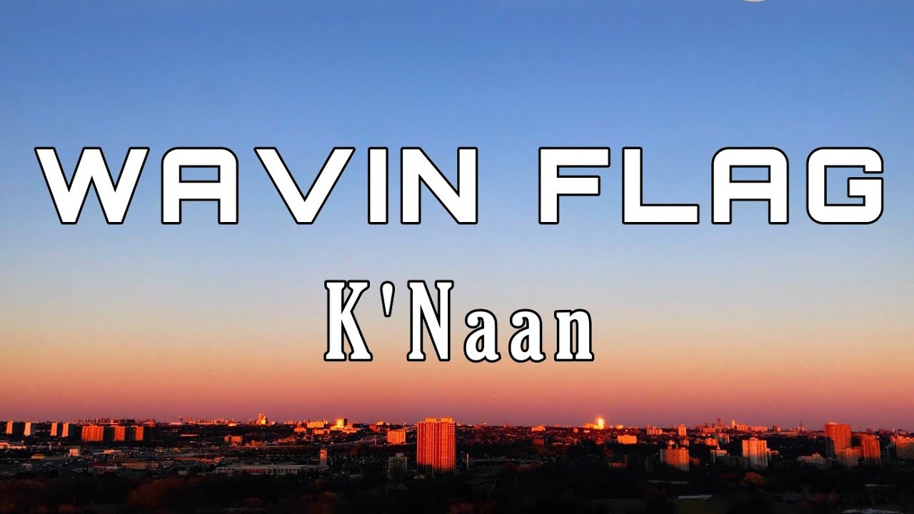 K'Naan - Wavin Flag (Lyrics) | Give me freedom,Give me fire.[TikTok ...