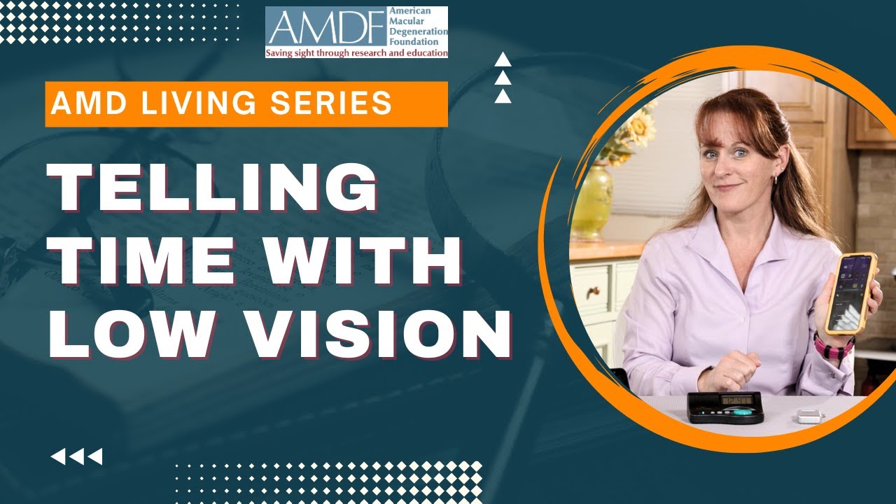 AMD Living: Telling Time with Low Vision - YouTube