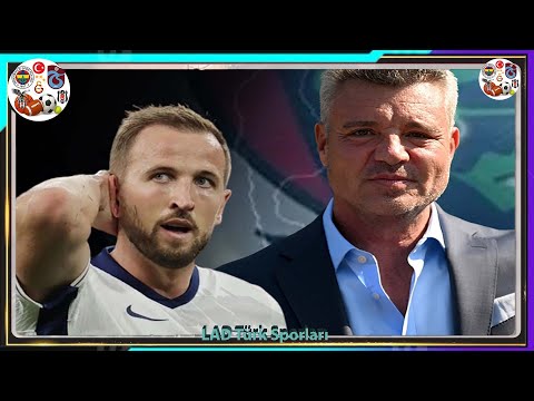 Sadettin Saran'ın gözü döndü Gözünü Harry Kane'e dikti