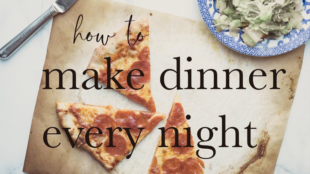 How to Cook Every Night (without going crazy) - YouTube