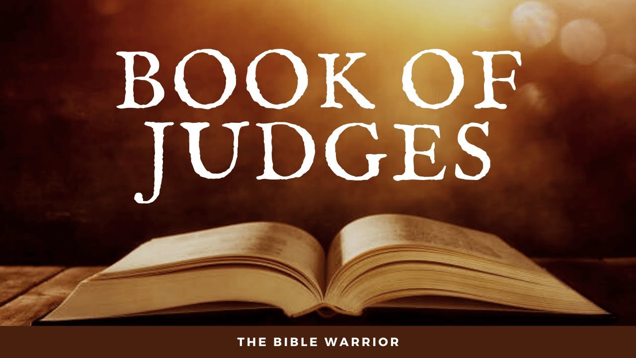 The Holy Bible - Book of Judges | The Bible Warrior - YouTube
