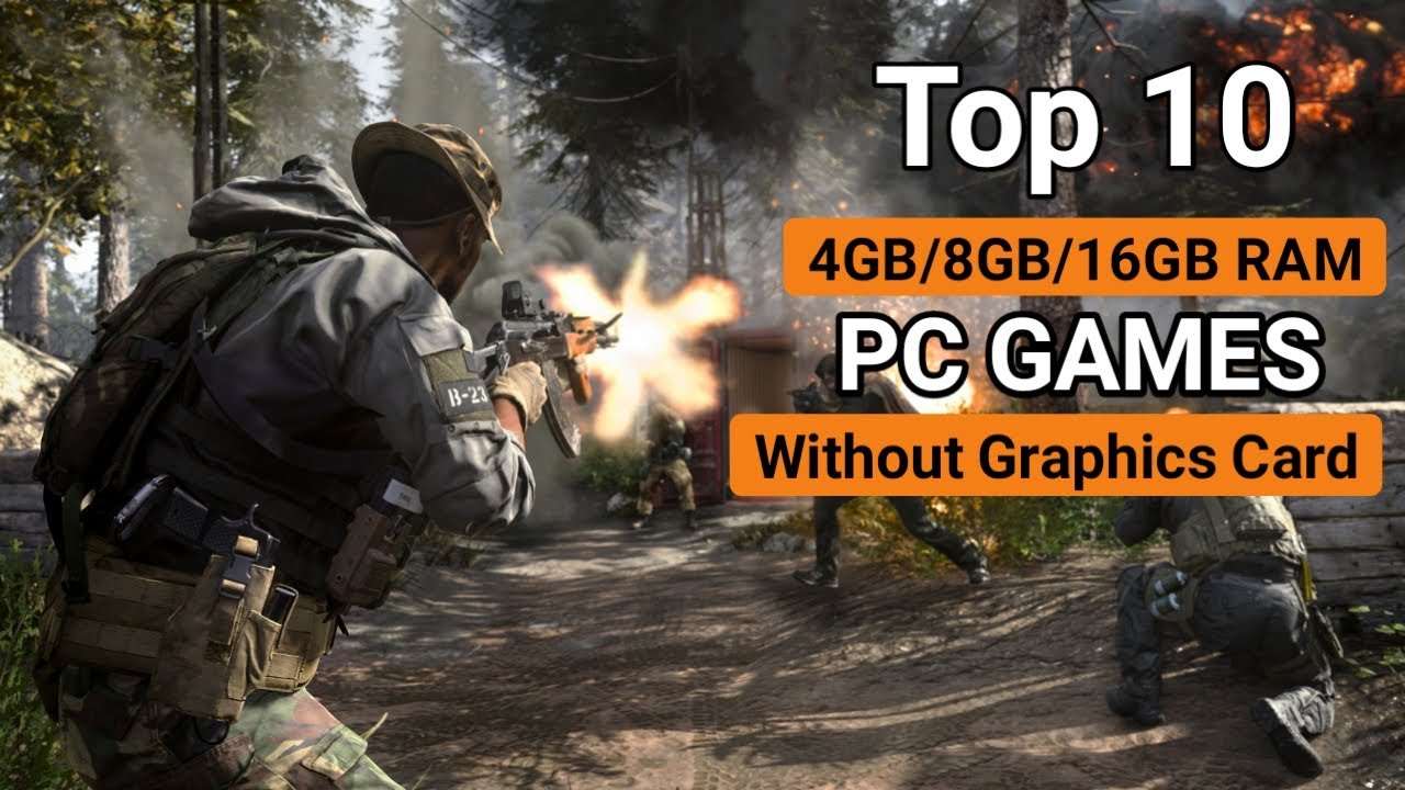 Top 10 High Graphics Games for 4GB / 8GB / 16GB RAM PC Without Graphics ...