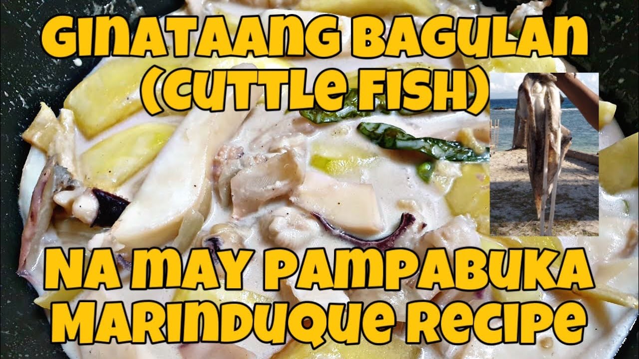 GINATAANG BAGULAN (CUTTLEFISH) MARINDUQUE RECIPE - YouTube